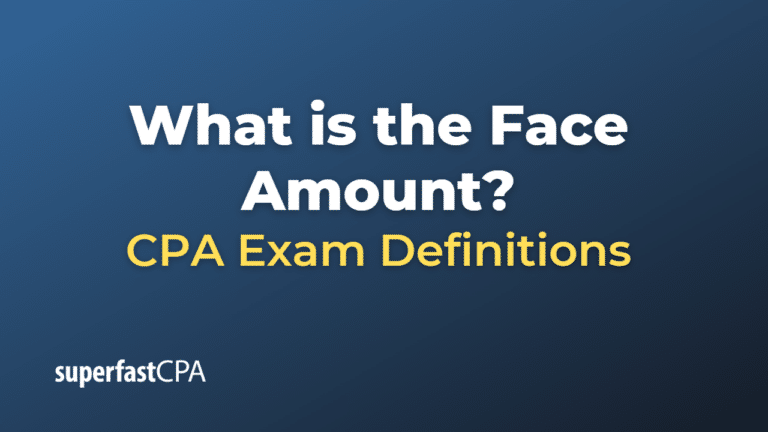 What is the Face Amount? – SuperfastCPA CPA Review