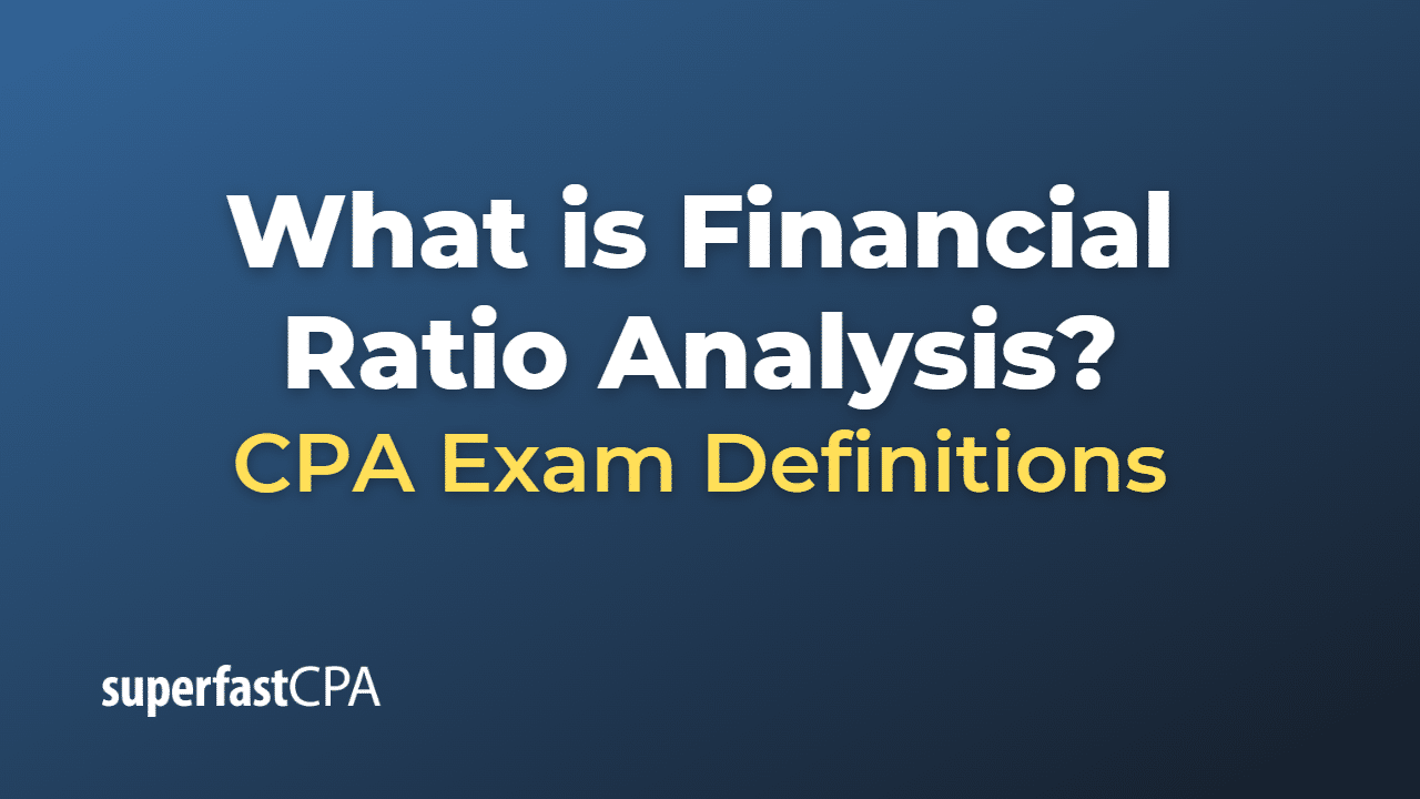 What is Financial Ratio Analysis? – SuperfastCPA CPA Review