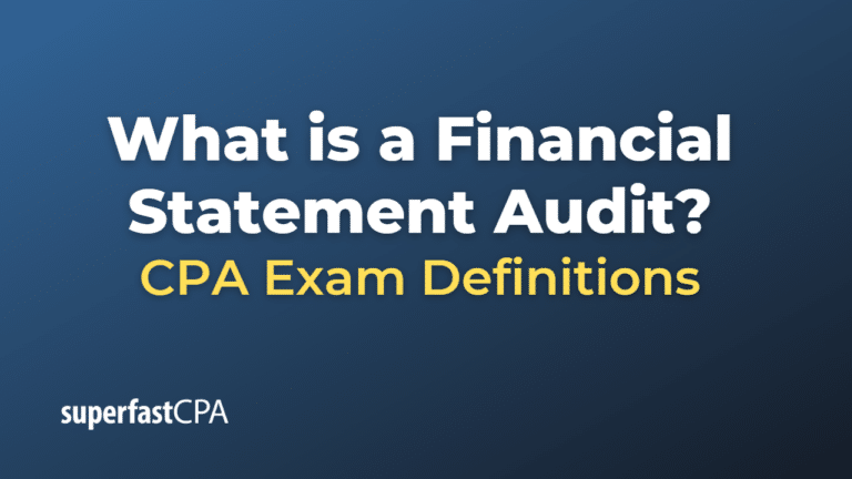 What is a Financial Statement Audit?