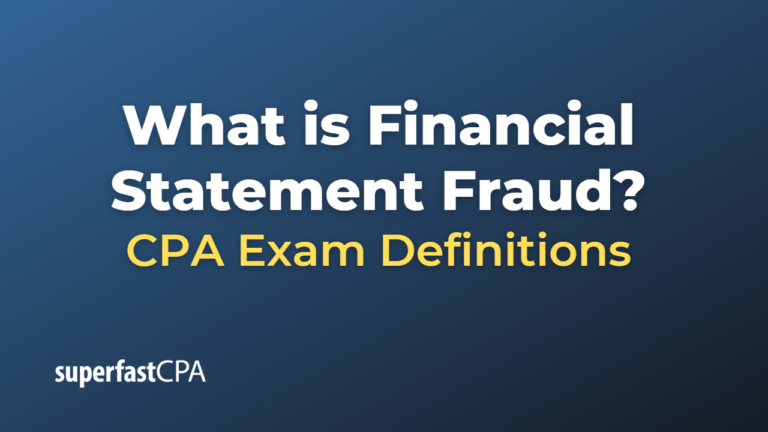 What is Financial Statement Fraud? – SuperfastCPA CPA Review