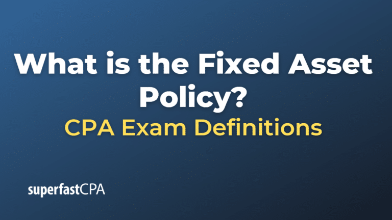 What is the Fixed Asset Policy? – SuperfastCPA CPA Review