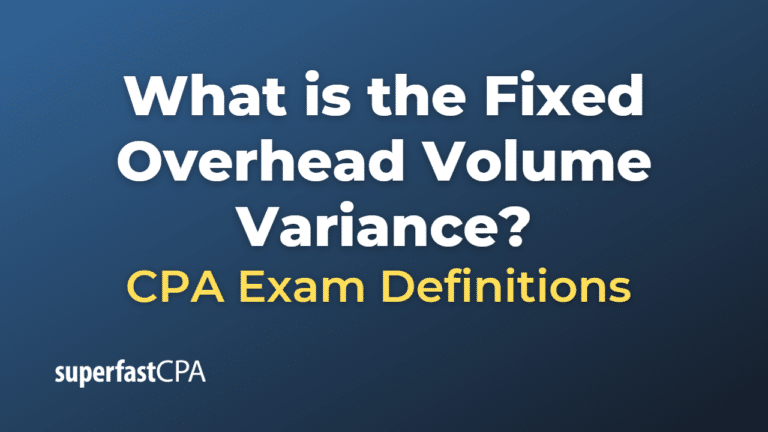 What is the Fixed Overhead Volume Variance? – SuperfastCPA CPA Review