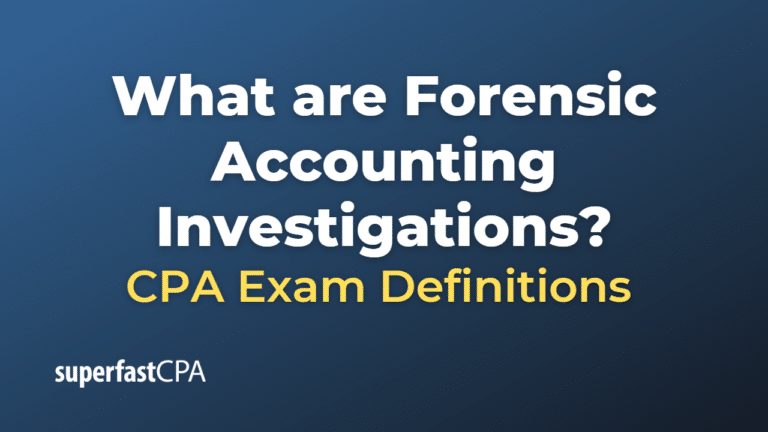 What are Forensic Accounting Investigations? – SuperfastCPA CPA Review