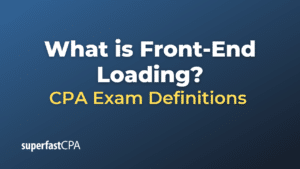 What is Front-End Loading? – SuperfastCPA CPA Review