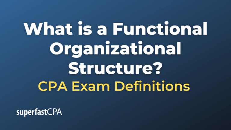 What is a Functional Organizational Structure?