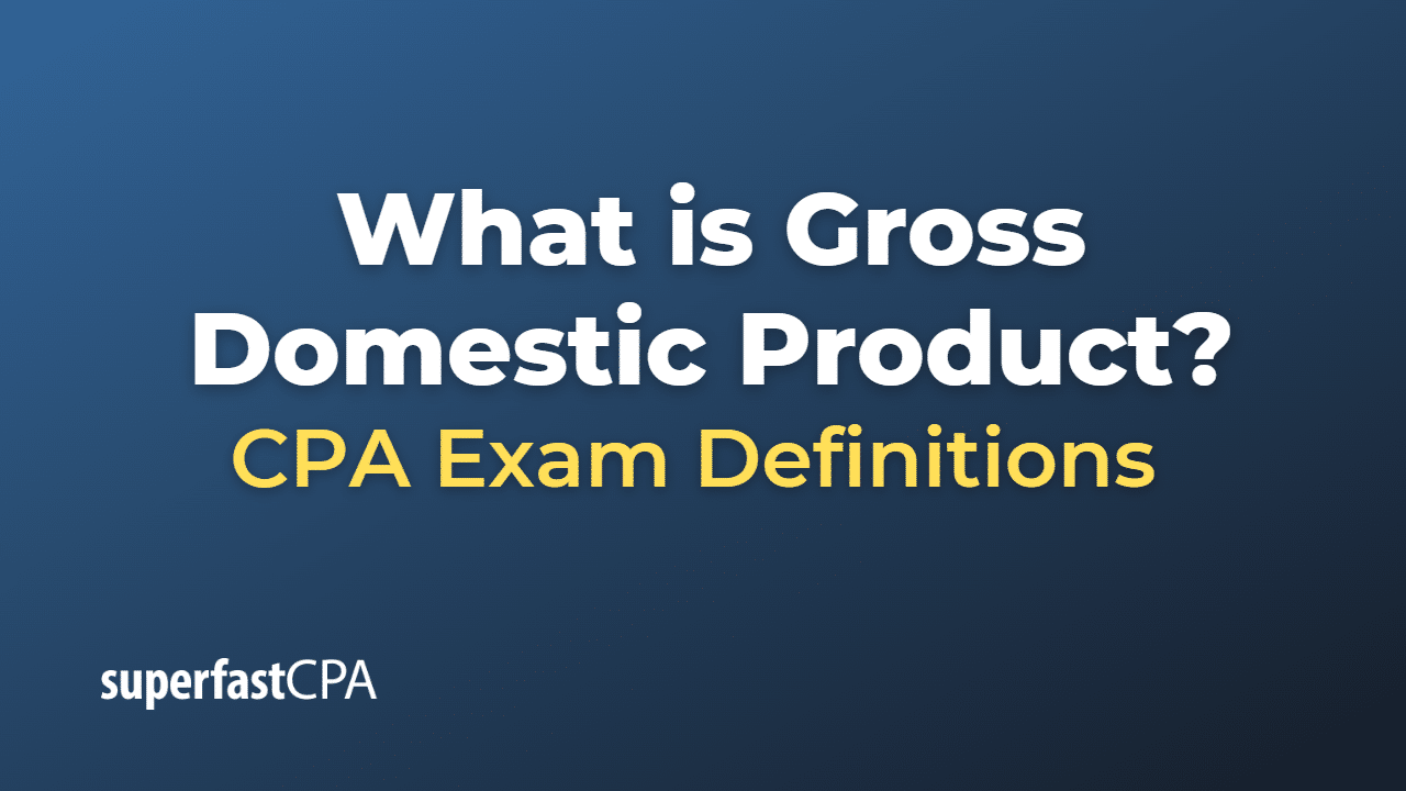 Gross Domestic Product Definition