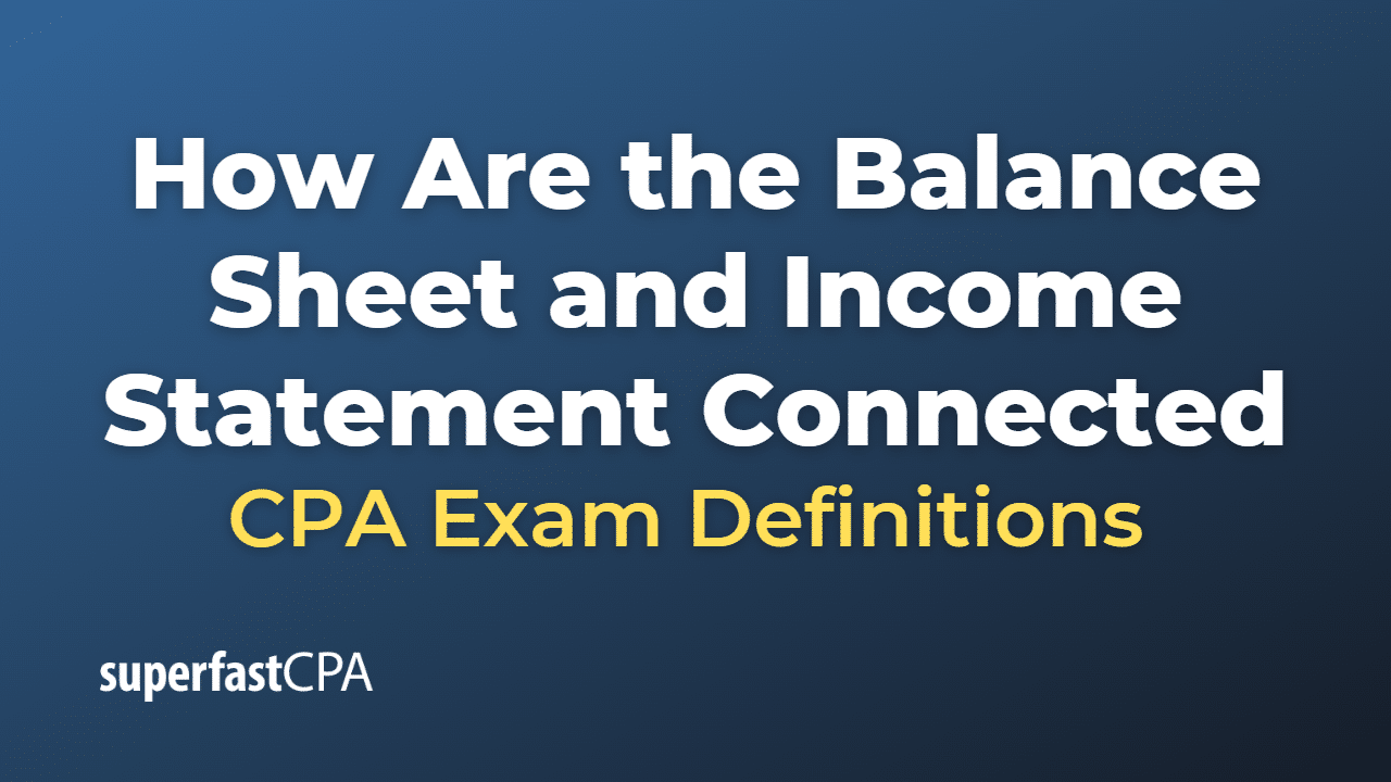 How Are the Balance Sheet and Income Statement Connected ... How Are the Balance Sheet and Income Statement Connected ...
