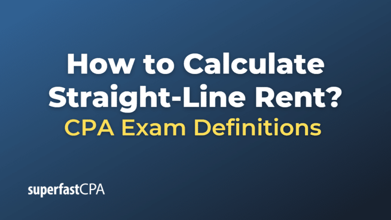 How to Calculate Straight-Line Rent? – SuperfastCPA CPA Review How to Calculate Straight-Line Rent? – SuperfastCPA CPA Review