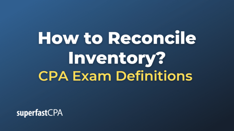 How to Reconcile Inventory? – SuperfastCPA CPA Review