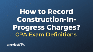 How to Record Construction-In-Progress Charges? – SuperfastCPA CPA Review
