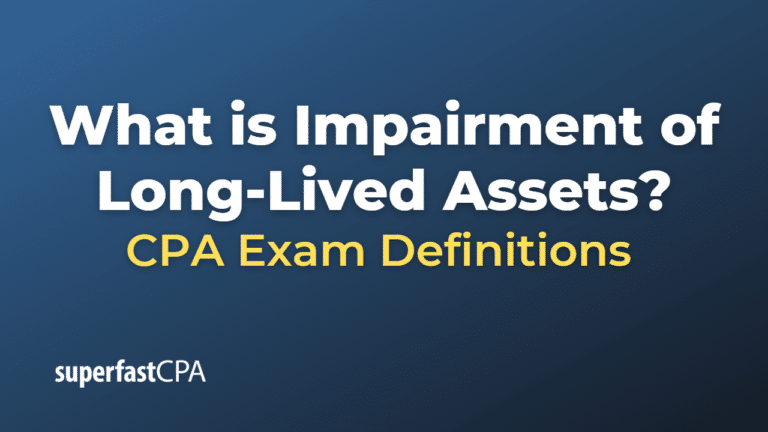 What is Impairment of Long-Lived Assets? – SuperfastCPA CPA Review