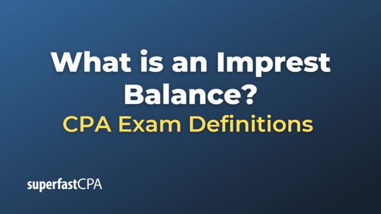 What is an Imprest Balance? – SuperfastCPA CPA Review