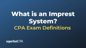 What is an Imprest System?