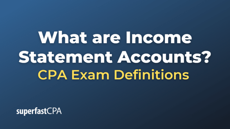 What are Income Statement Accounts? – SuperfastCPA CPA Review