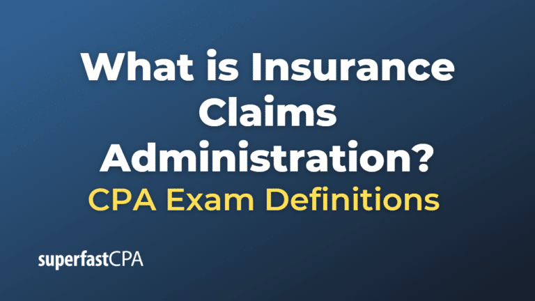 What is Insurance Claims Administration? – SuperfastCPA CPA Review
