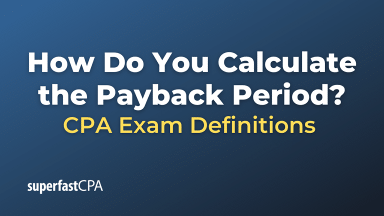 How Do You Calculate the Payback Period? – SuperfastCPA CPA Review
