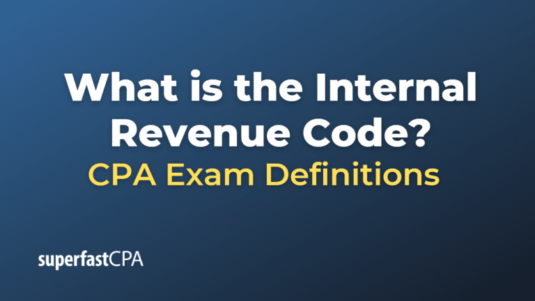What is the Internal Revenue Code? – SuperfastCPA CPA Review
