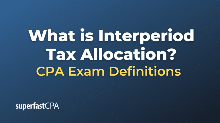 What is Interperiod Tax Allocation? – SuperfastCPA CPA Review