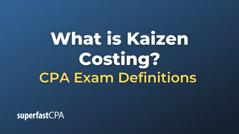 What is Kaizen Costing? – SuperfastCPA CPA Review