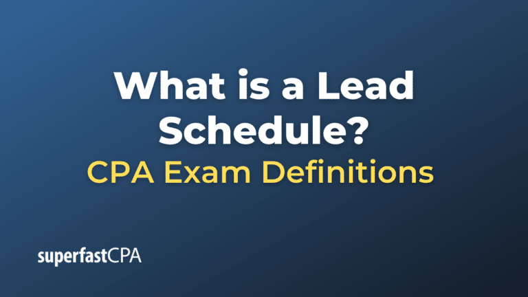 What is a Lead Schedule? – SuperfastCPA CPA Review