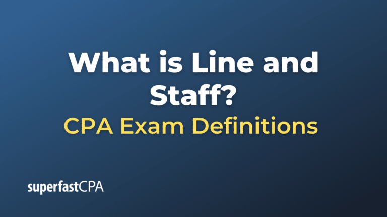 What is Line and Staff? – SuperfastCPA CPA Review