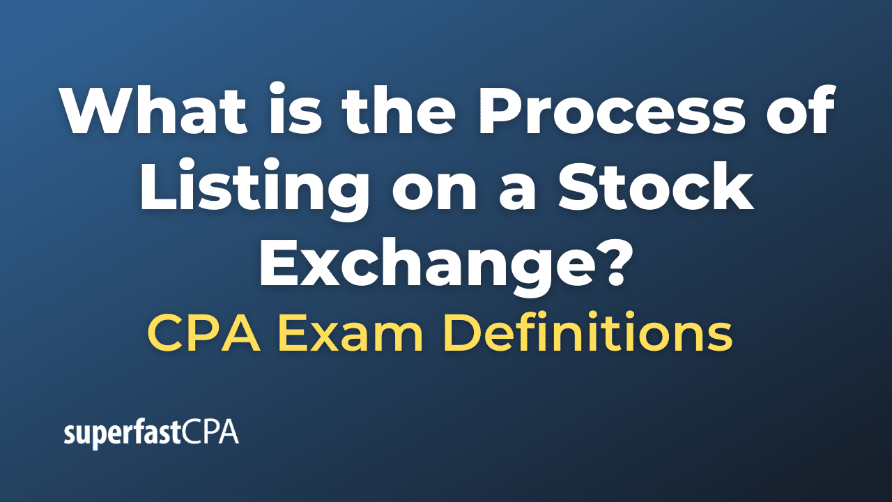 What is the Process of Listing on a Stock Exchange? – SuperfastCPA CPA ...