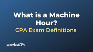 What is a Machine Hour? – SuperfastCPA CPA Review