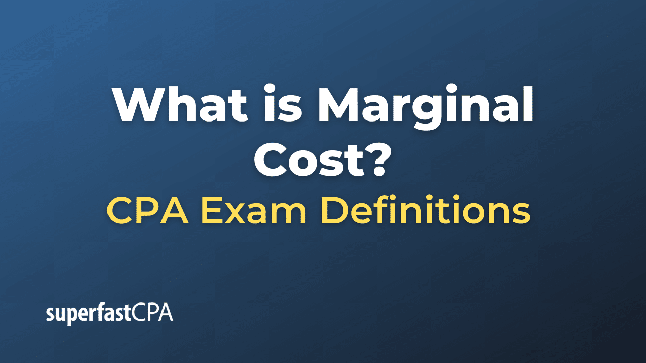 What Is Marginal Cost SuperfastCPA CPA Review