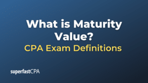 What is Maturity Value? – SuperfastCPA CPA Review