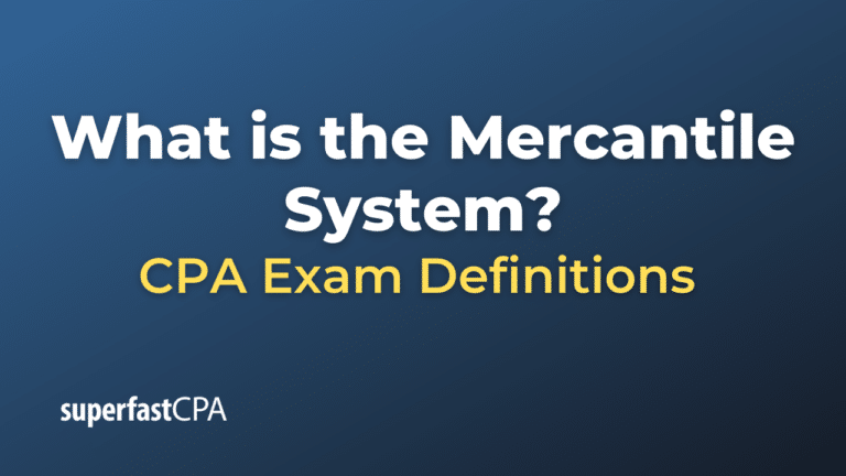 What Is The Mercantile System Superfastcpa Cpa Review