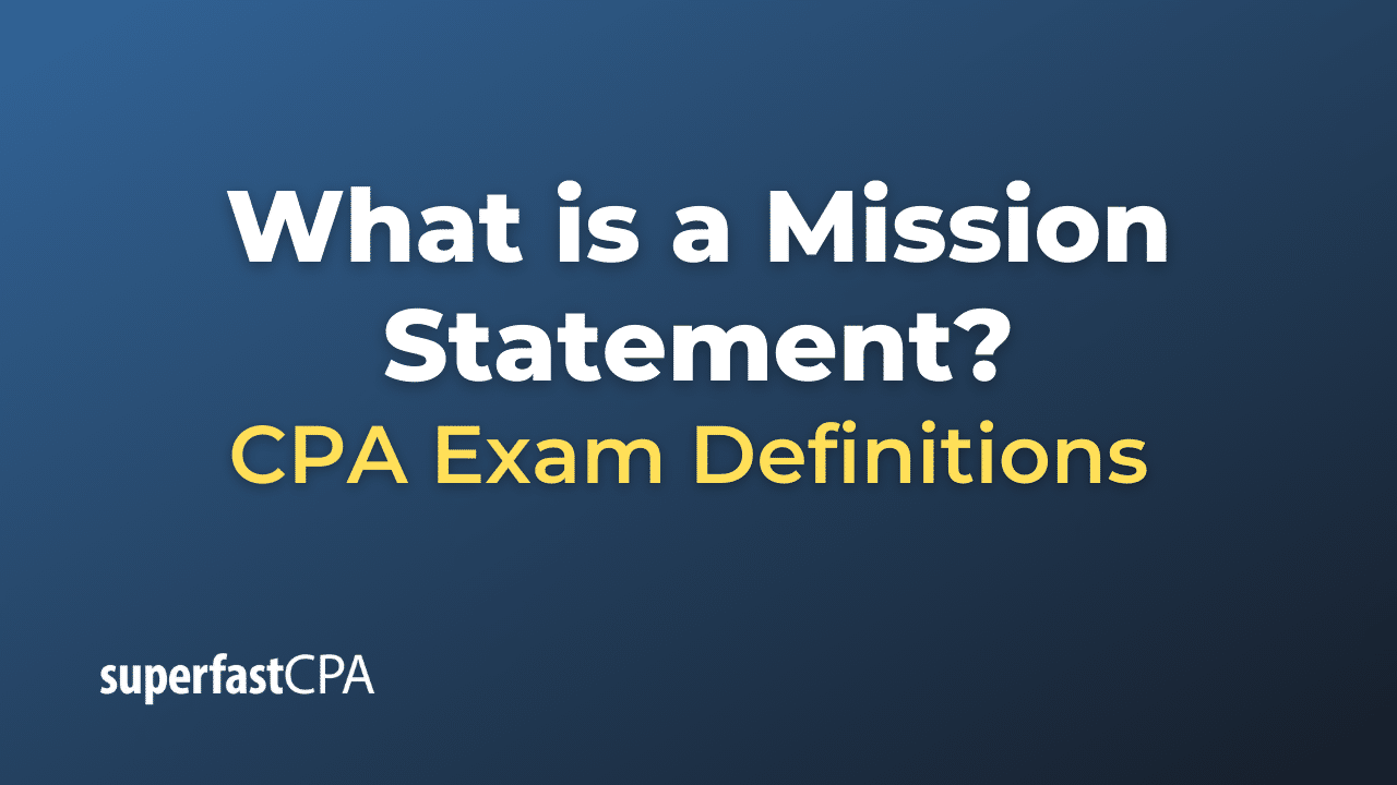 What is a Mission Statement? – SuperfastCPA CPA Review