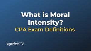 What is Moral Intensity? – SuperfastCPA CPA Review