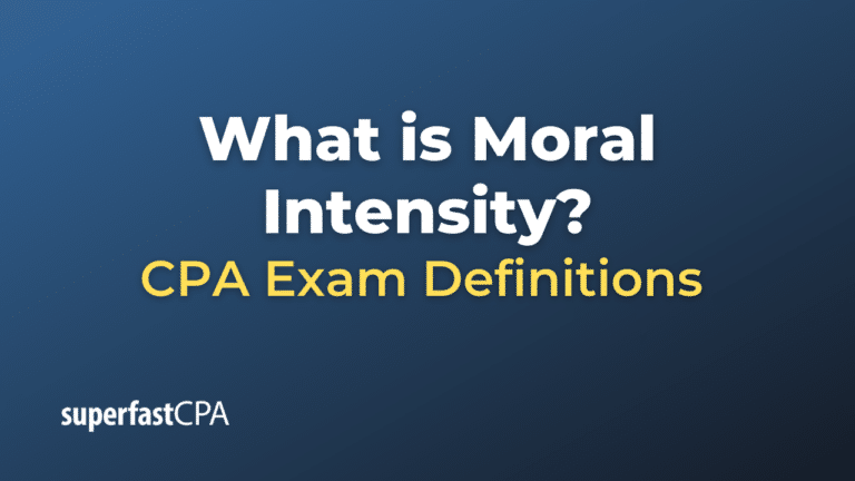 What is Moral Intensity? – SuperfastCPA CPA Review