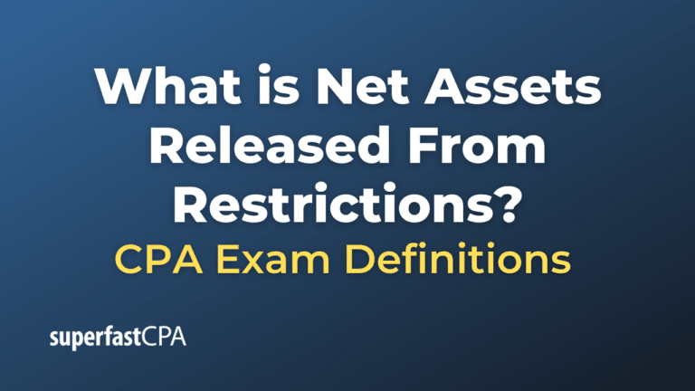 What is Net Assets Released From Restrictions? – SuperfastCPA CPA Review