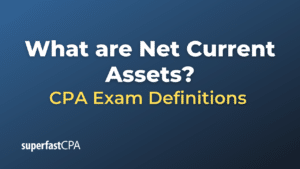 What are Net Current Assets? – SuperfastCPA CPA Review