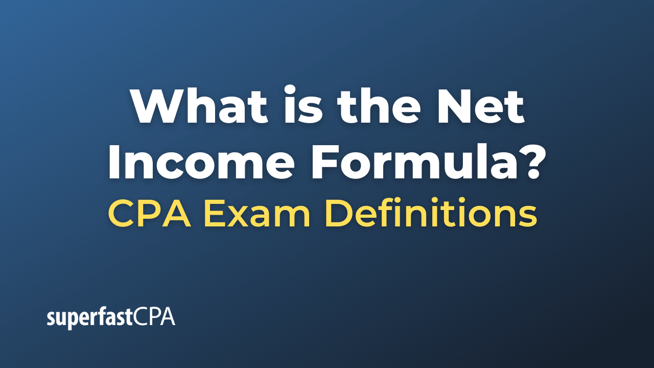 What Is The Net Income Formula Superfastcpa Cpa Review