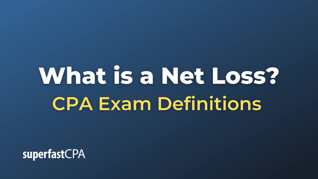 What is a Net Loss? – SuperfastCPA CPA Review