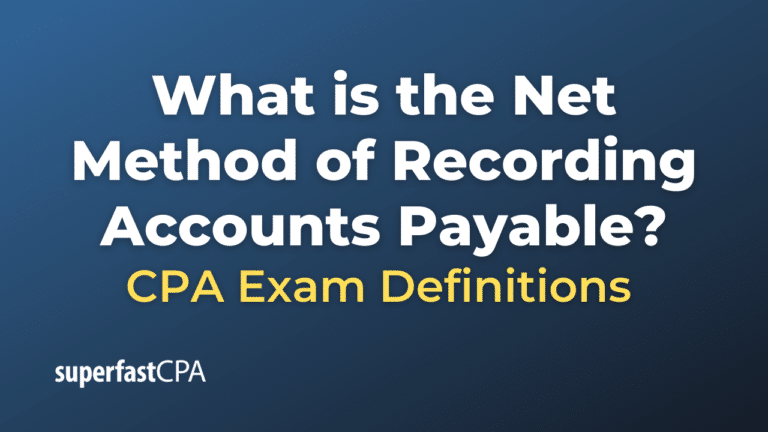 What is the Net Method of Recording Accounts Payable?