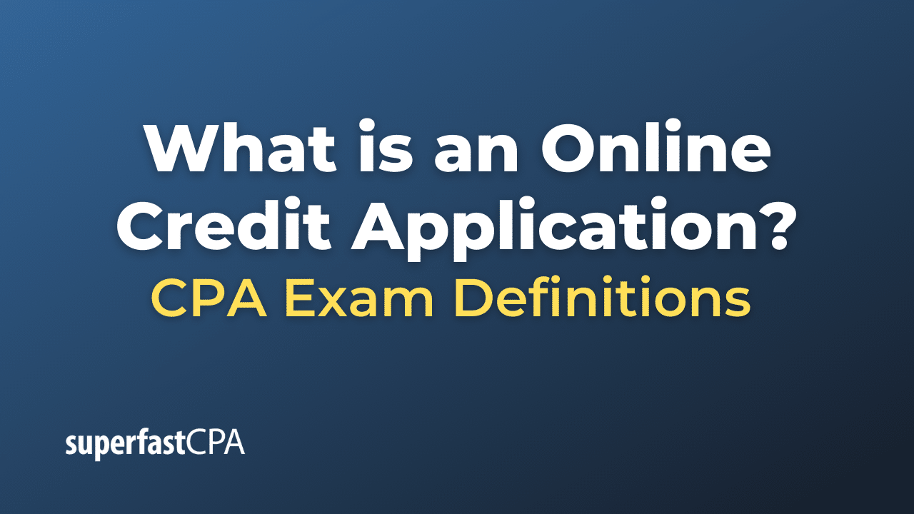 What is an Online Credit Application? – SuperfastCPA CPA Review