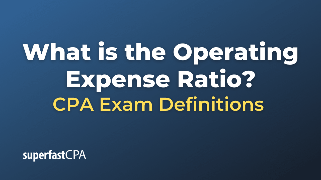 What is the Operating Expense Ratio? – SuperfastCPA CPA Review