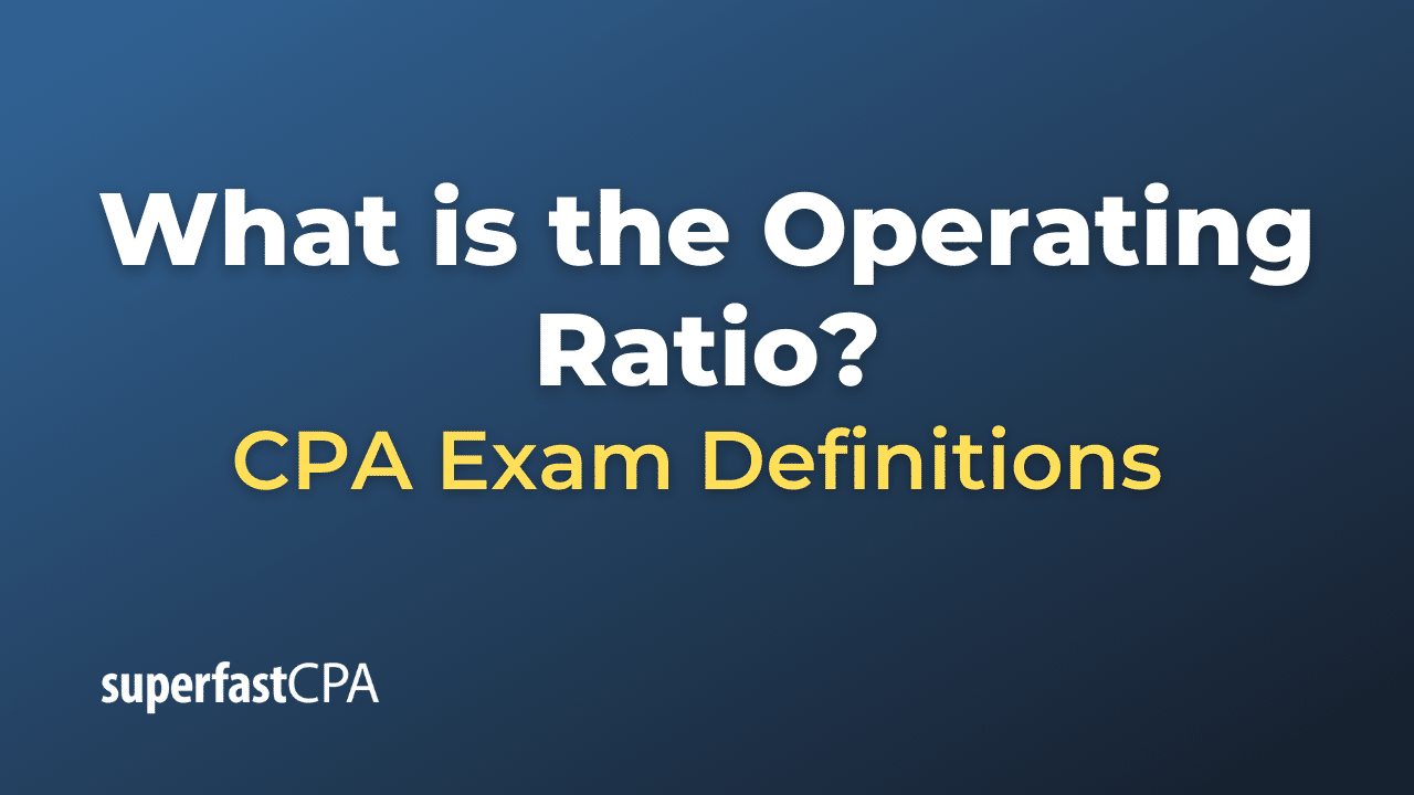 What is the Operating Ratio? – SuperfastCPA CPA Review