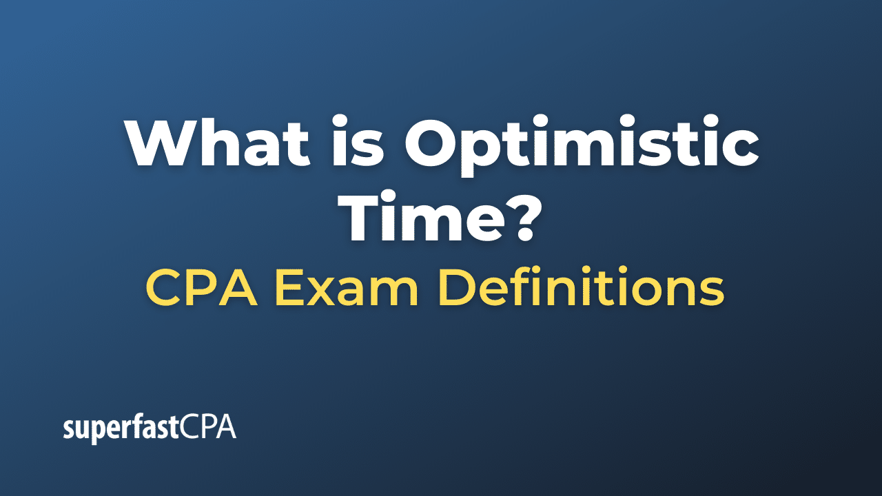 What Is Optimistic Time Superfastcpa Cpa Review