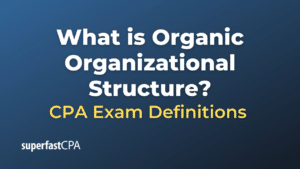 What is Organic Organizational Structure? – SuperfastCPA CPA Review