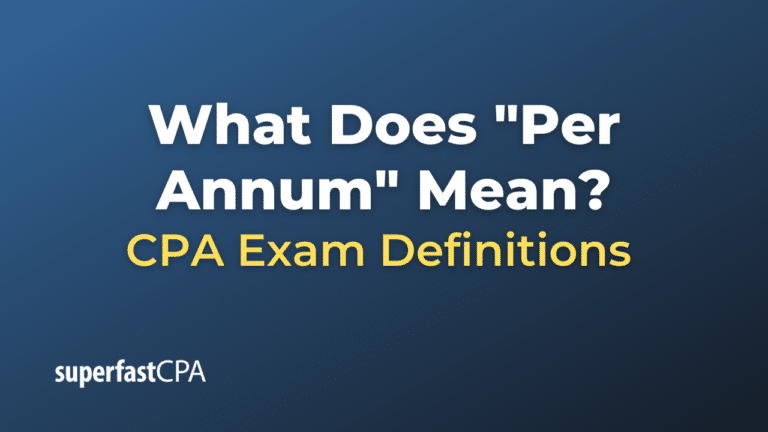 What Does “Per Annum” Mean? – SuperfastCPA CPA Review