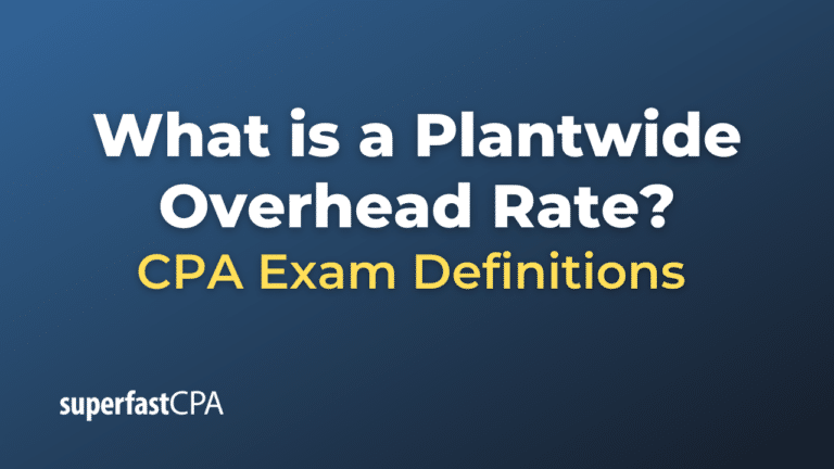 What is a Plantwide Overhead Rate?