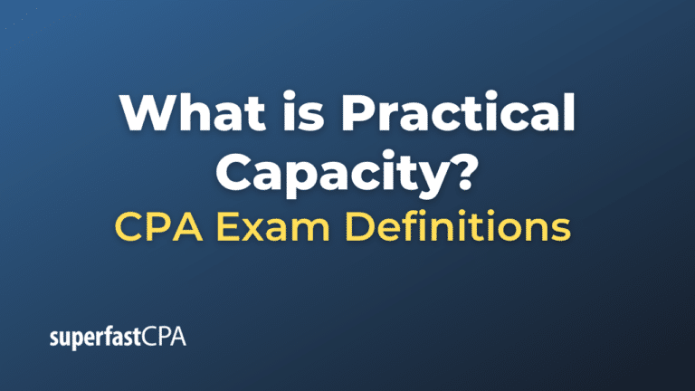 What is Practical Capacity?