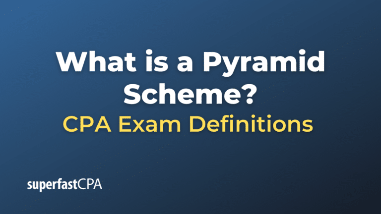 What is a Pyramid Scheme? – SuperfastCPA CPA Review