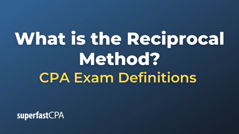 What is the Reciprocal Method? – SuperfastCPA CPA Review