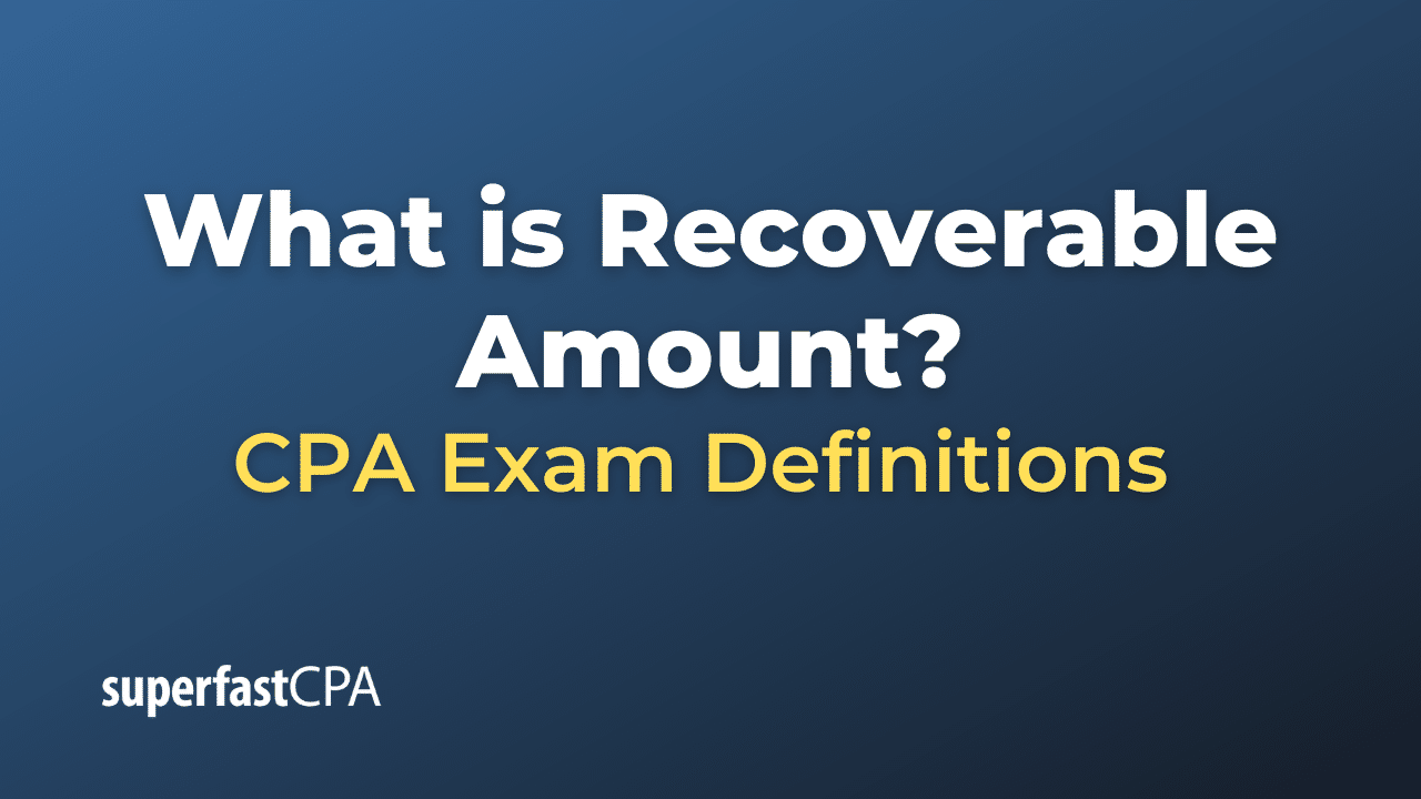 What is Recoverable Amount? – SuperfastCPA CPA Review