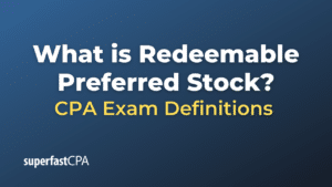 What is Redeemable Preferred Stock? – SuperfastCPA CPA Review